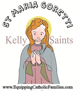 St Maria Goretti - Equipping Catholic Families